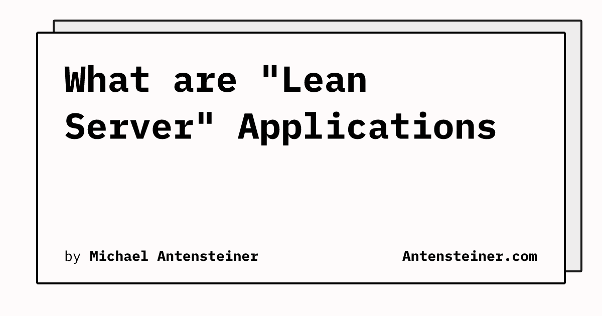 What Are Lean Server Applications
